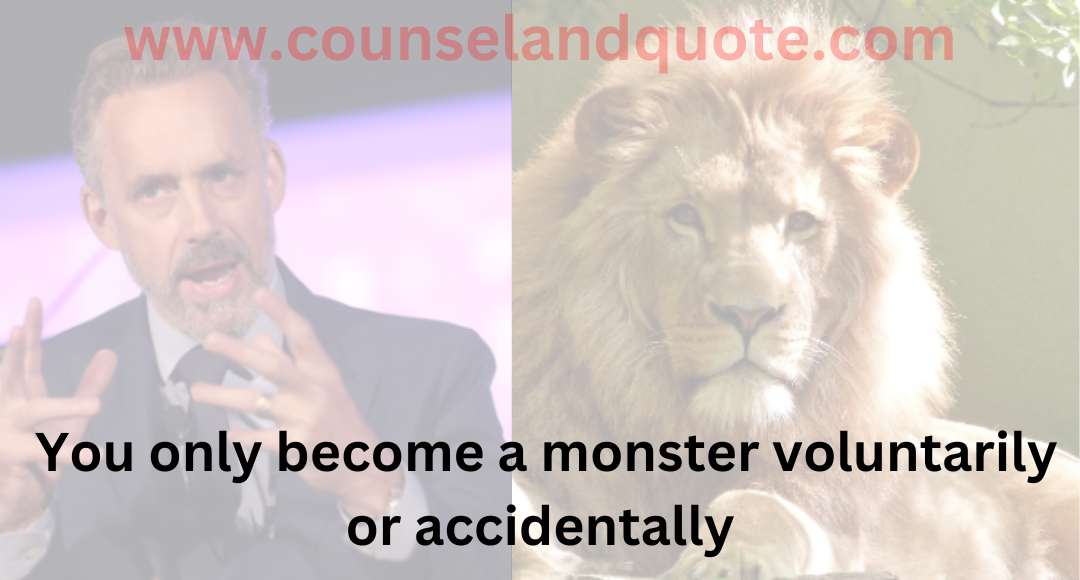 20 Jordan Peterson Monster Quote| Best Inspirations To Win