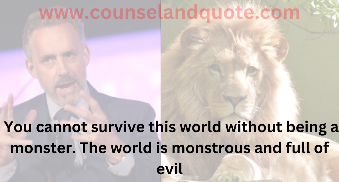 20 Jordan Peterson Monster Quote| Best Inspirations To Win