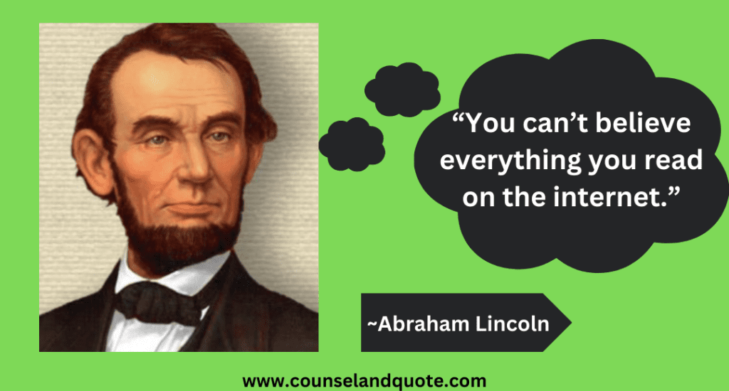 Abraham Lincoln Internet Quote| 6 Best Quotes & Inspirations