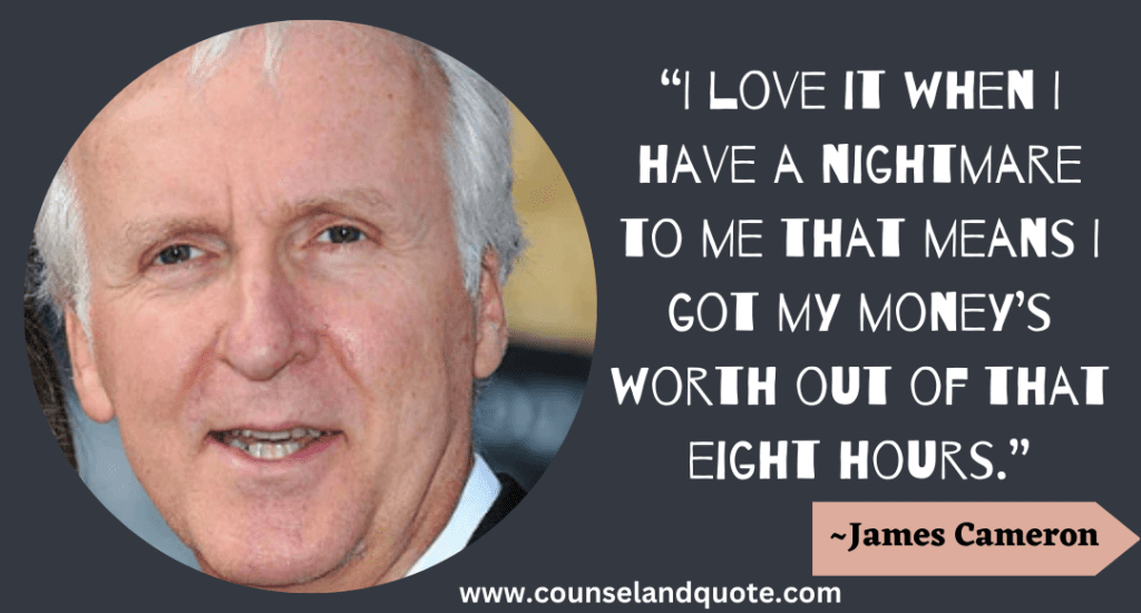 James Cameron Quotes| 101 Best Quotes By James Cameron
