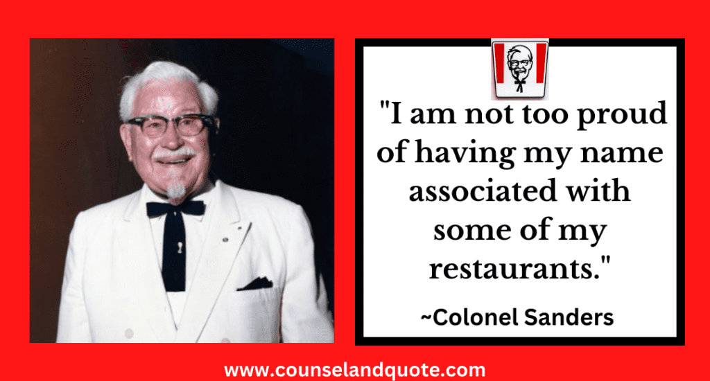 58 Best KFC Quotes| Colonel Sanders Quotes