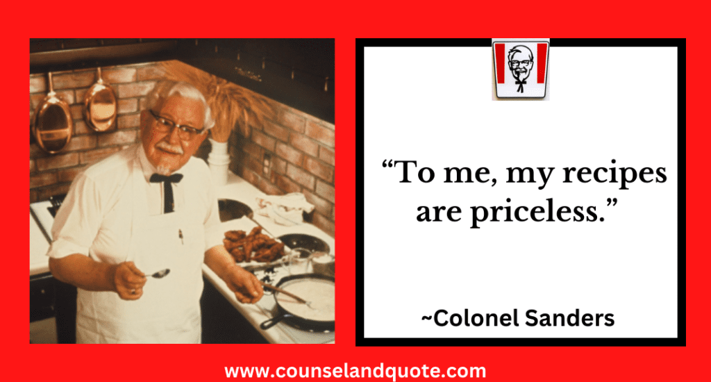 58 Best KFC Quotes| Colonel Sanders Quotes