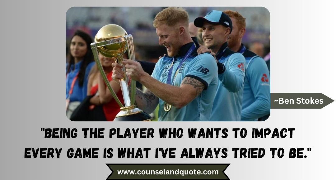 90 Best Ben Stokes Quotes & Wallpaper