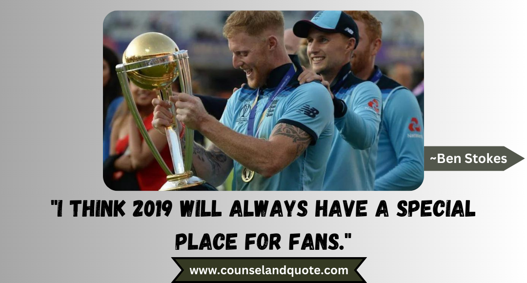 90 Best Ben Stokes Quotes & Wallpaper