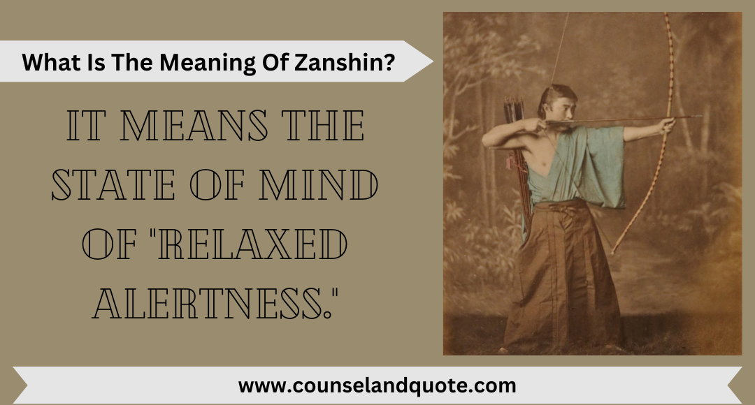 28 Best Zanshin Quotes| Zanshin Meaning, Principles & More