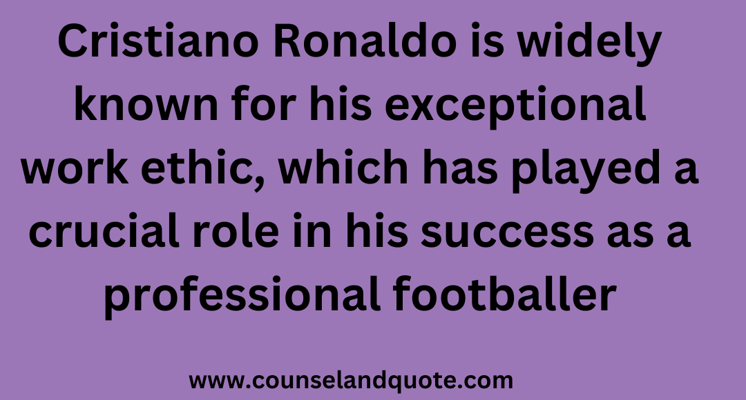 What Is Cristiano Ronaldo Work Ethic?| 10 Best Practices